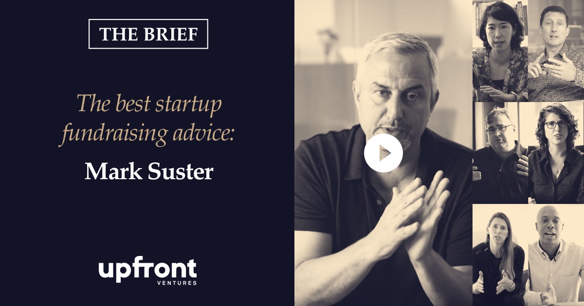 Best Startup Fundraising Advice from Mark Suster (Upfront Ventures ...